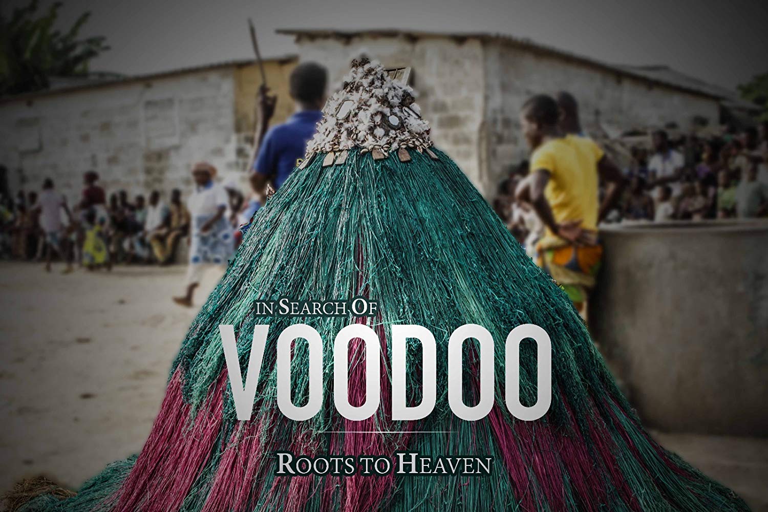In Search of Voodoo: Roots to Heaven – Unspool Hollywood